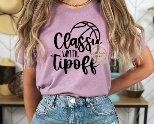 Classy until Tip Off | Little Devils Designs