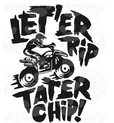 Let 'er rip tater chip | Little Devils Designs