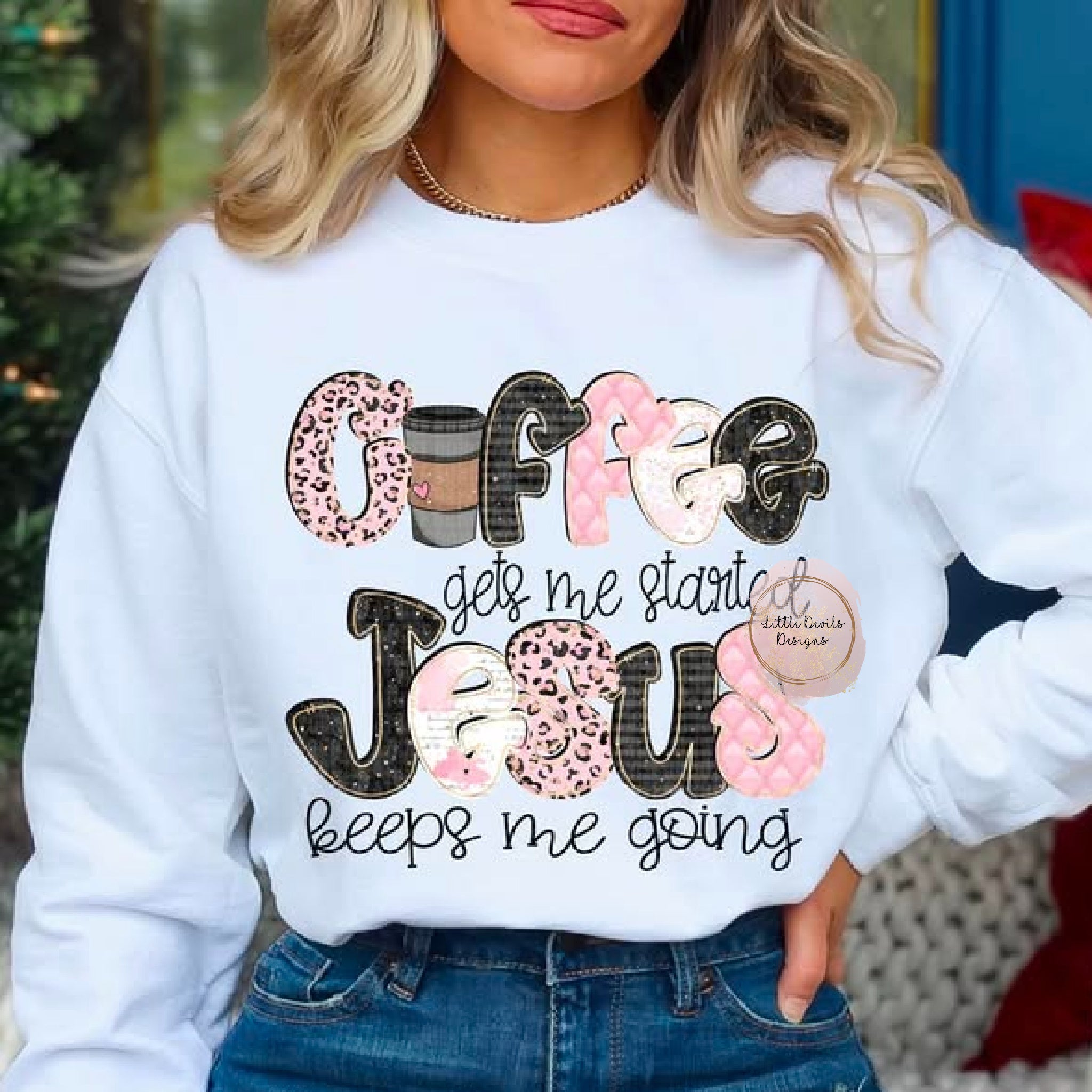 Coffee Gets Me Started Jesus Keeps Me Going | Little Devils Designs
